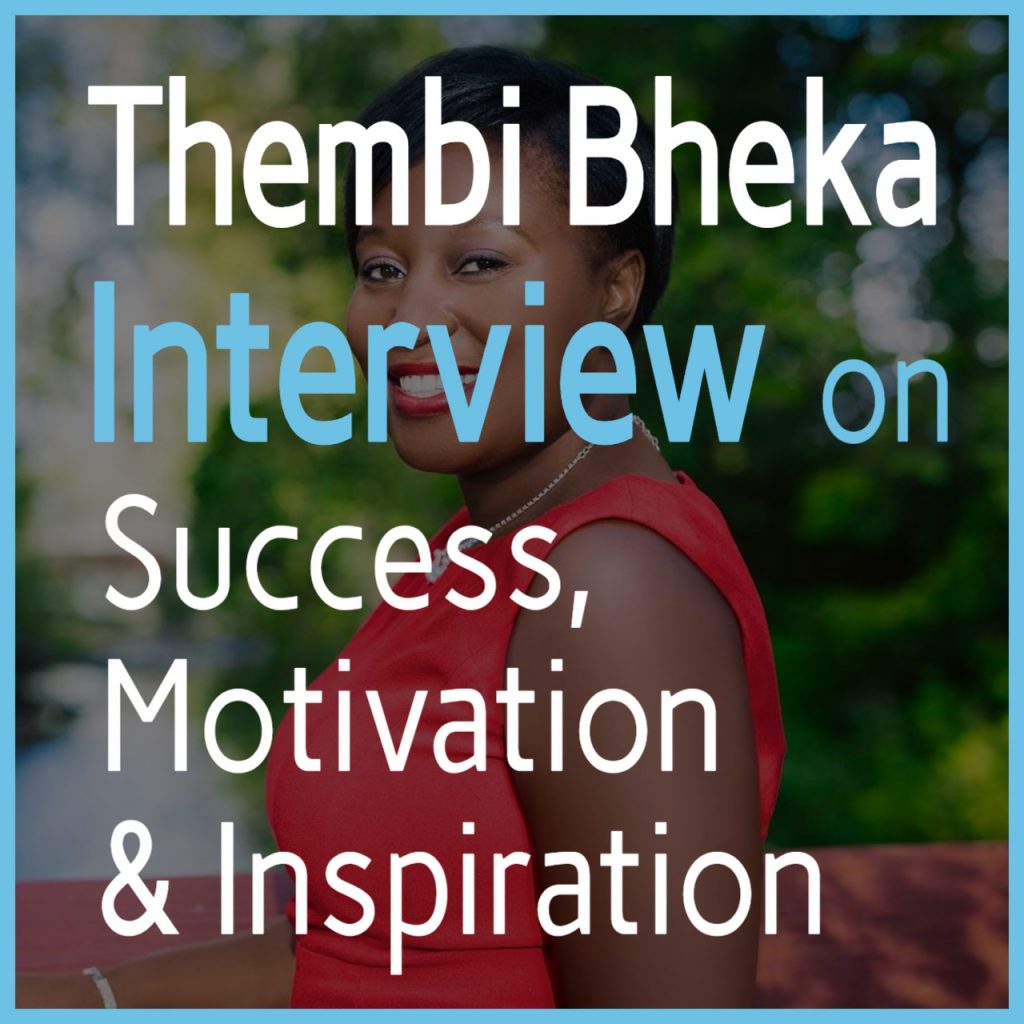 Thembi Bheka on the Success, Motivation & Inspiration podcast